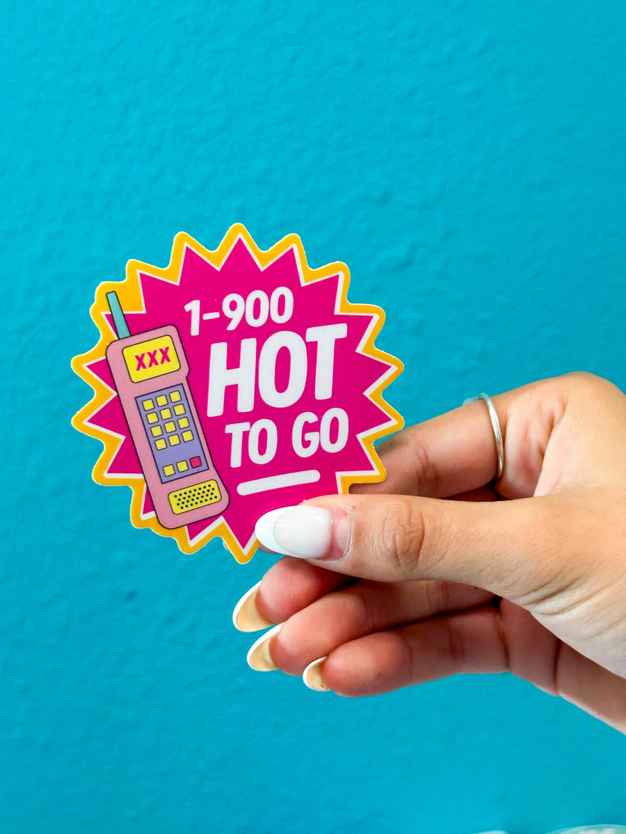 1-900-HOT-TO-GO Sticker – Vortex Souvenir