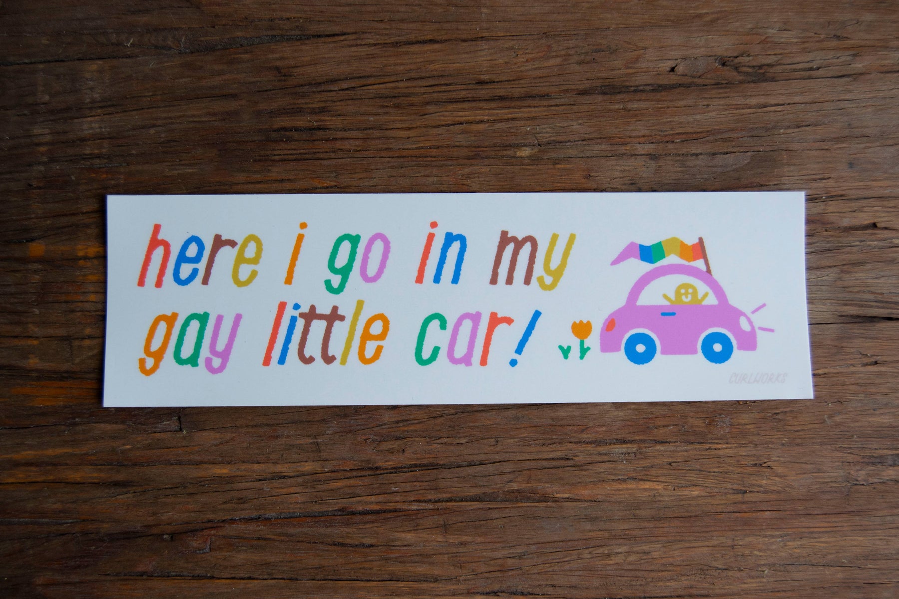 Here I Go In My Gay Little Car Bumper Sticker – Vortex Souvenir